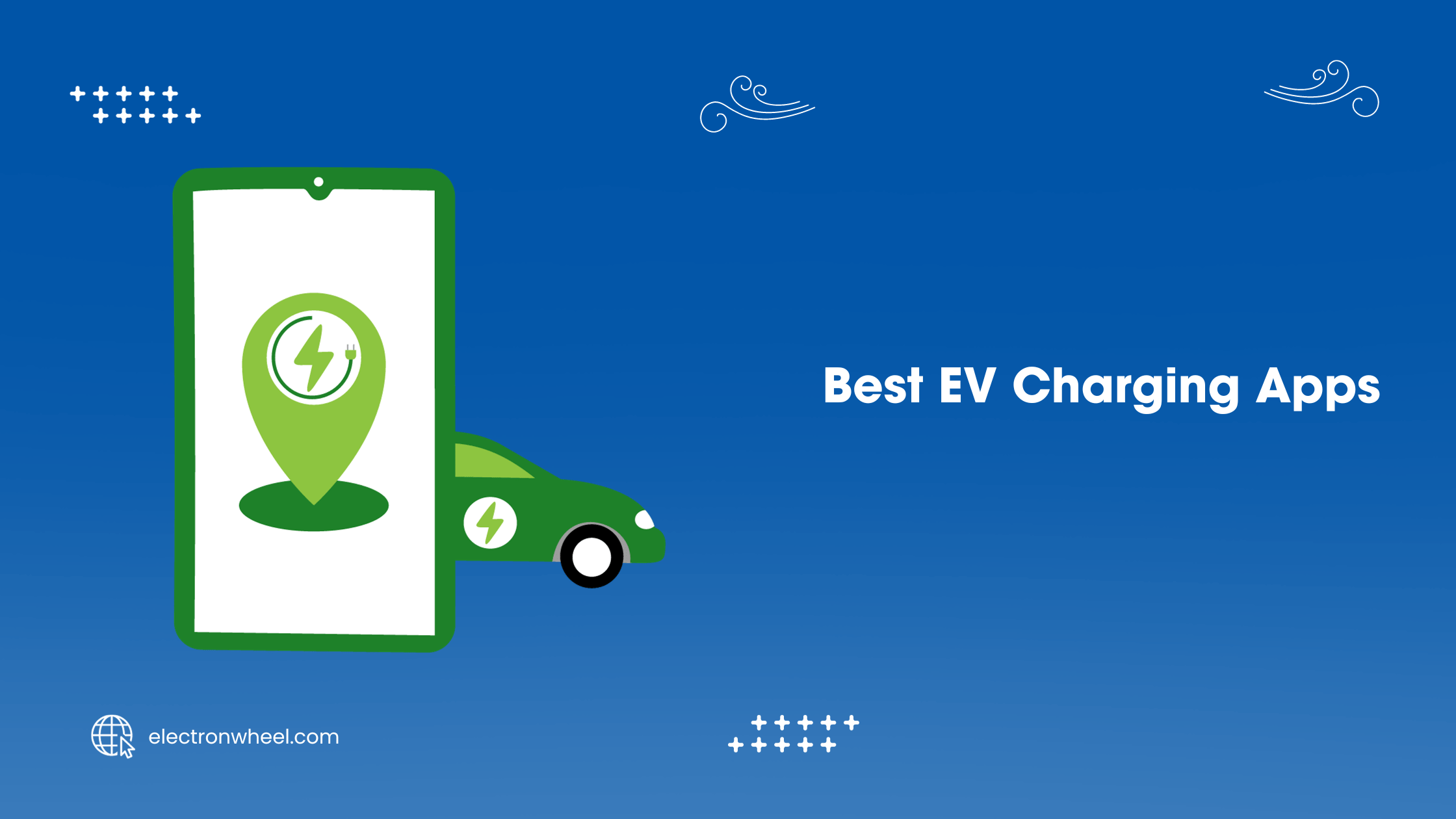 10 Best EV Charging Apps For All Cars (2024 Edition)